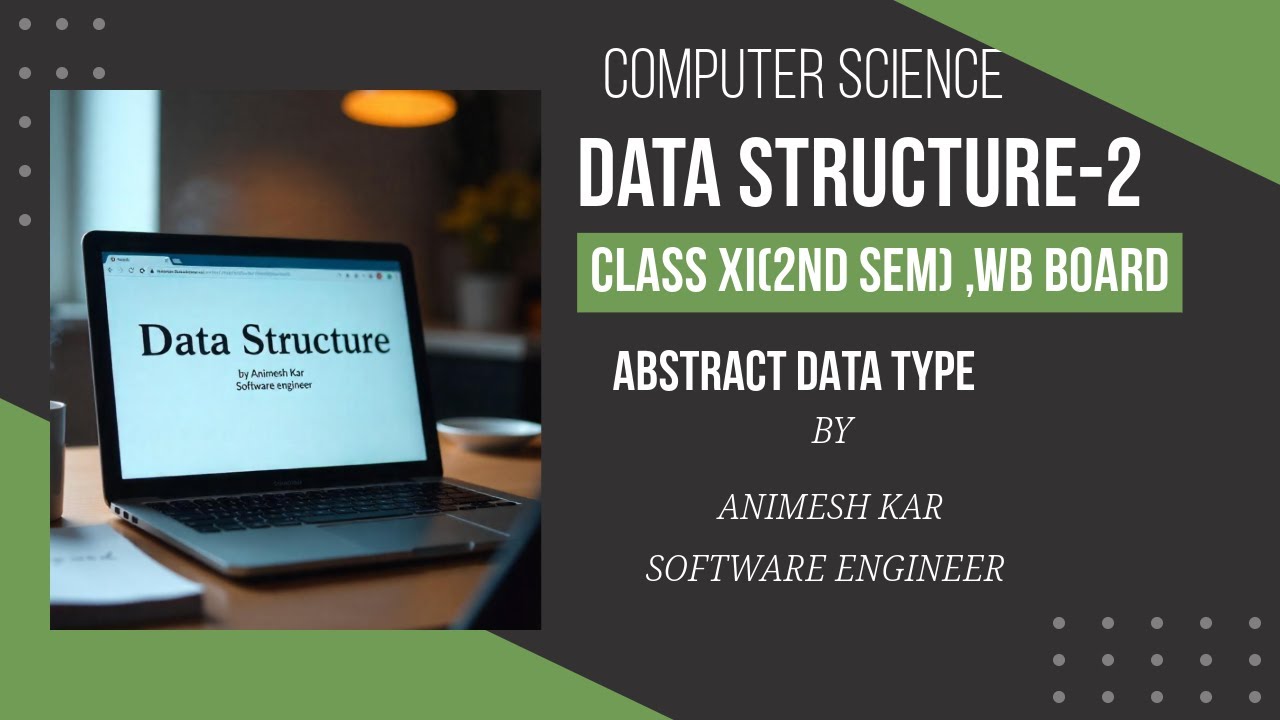 Class Xi Sem 2computer Sciencedata Structure 2abstract Data Type