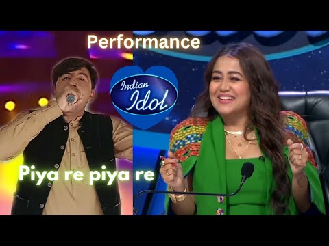 Piya re piya re | भारतीय रियलिटी शो | indian idol season 12 contestants ...