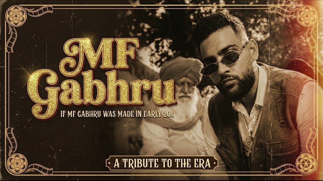 MF GABHRU – 90s Style Punjabi Song | Karan Aujla | Desi Retro Anthem ...