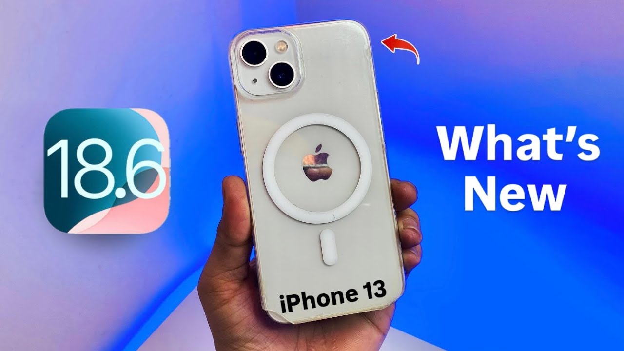 iOS 18.6 On iPhone 13 - What’s New iPhone 13 iOS 18.6 - New Features ...