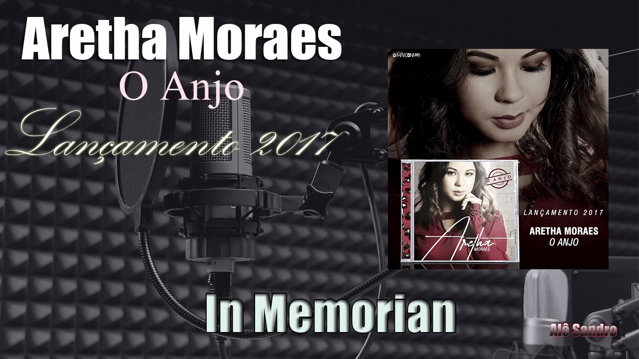Aretha Moraes - In Memorian - YouTube
