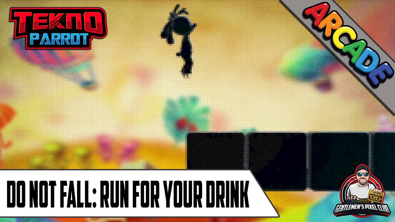 Do Not Fall: Run For Your Drink / TeknoParrot - YouTube