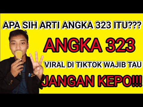 Arti angka 323 viral di tiktok arti bahasa gaul di tiktok # ...