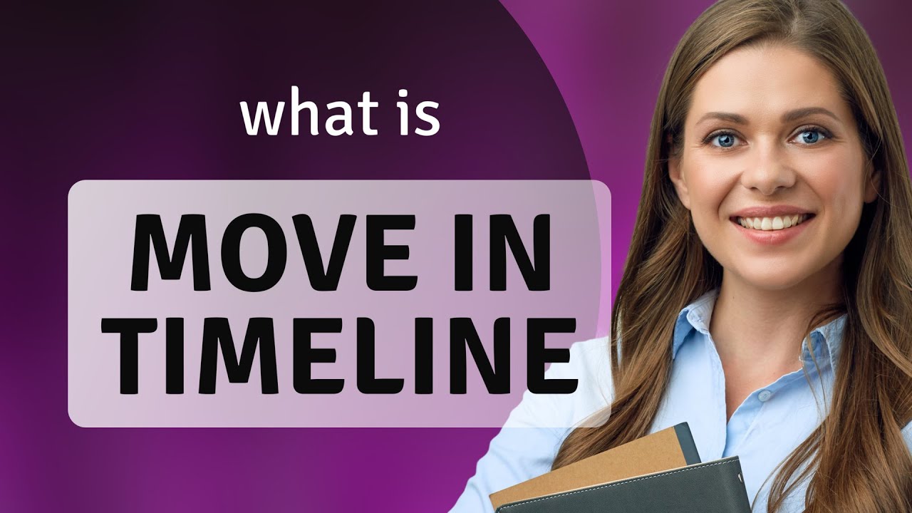 Mastering English Phrases: Understanding "Move in Timeline" - YouTube