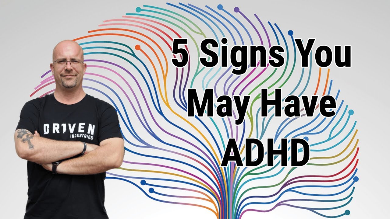 5 Signs You May Have ADHD - YouTube