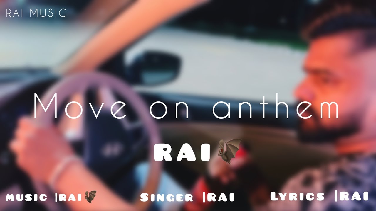 Move on anthem(Official lyrical video)|RAI|RAI MUSIC| - YouTube