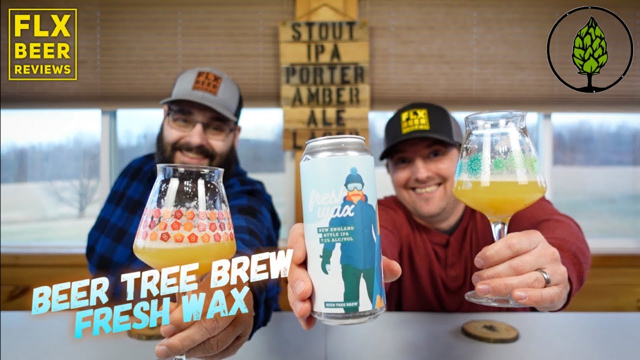 Beer Tree Brew | Fresh Wax (Hazy NEIPA) | Beer Review #350 - YouTube