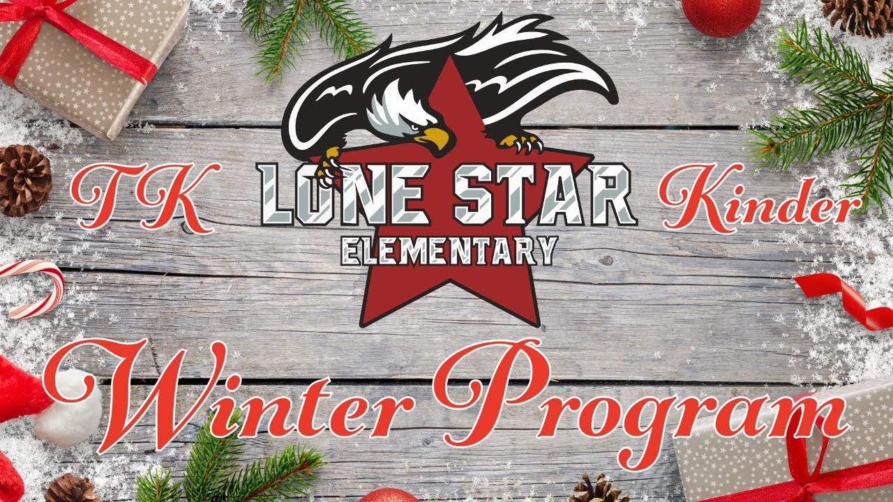 TK/Kinder | Lone Star Elementary Winter Program | Morning Performance ...
