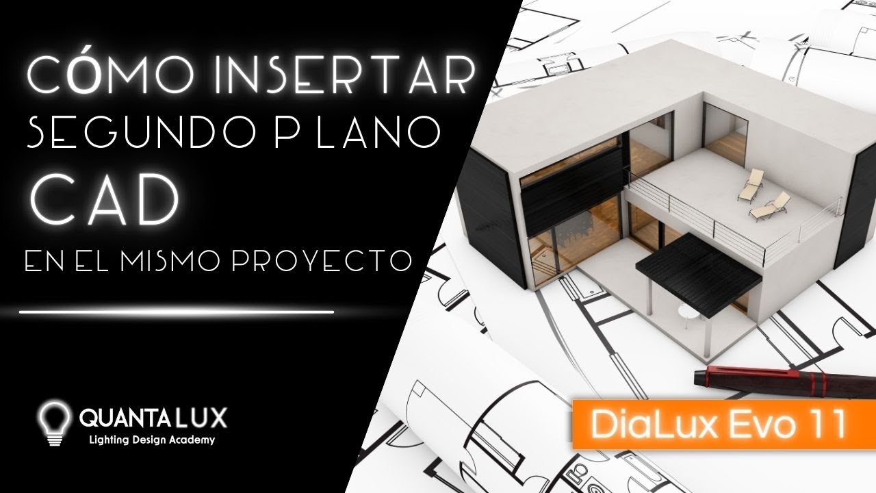 Como insertar un segundo plano CAD en tu proyecto en Dialux Evo 11 Dx ...