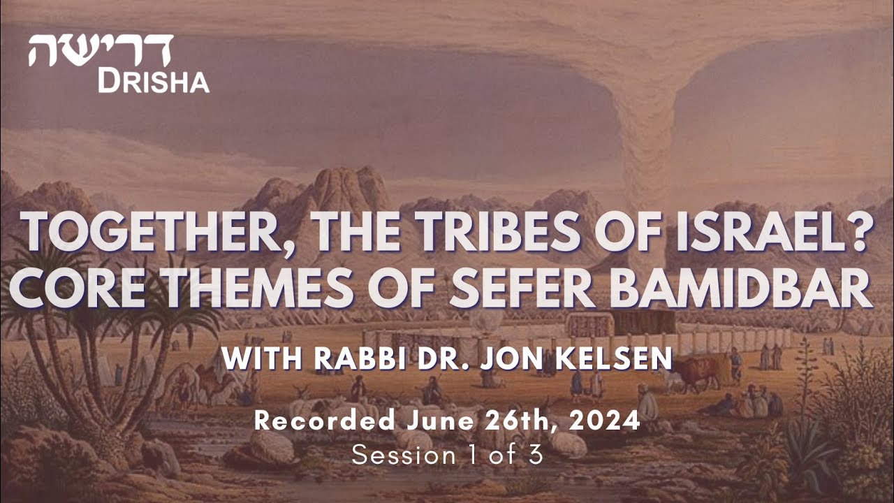 Together, the Tribes of Israel? Core Themes of Sefer Bamidbar, part 1 ...