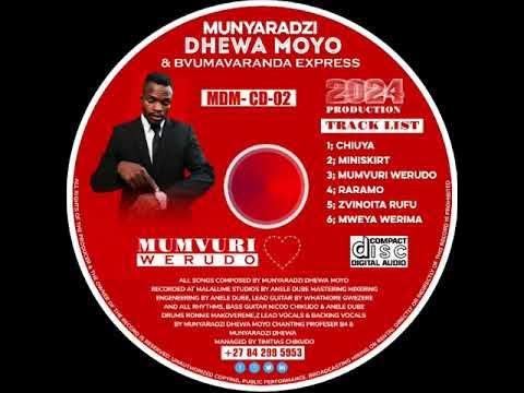 MUNYARADZI DHEWA MOYO-MUMVURI WERUDO - YouTube