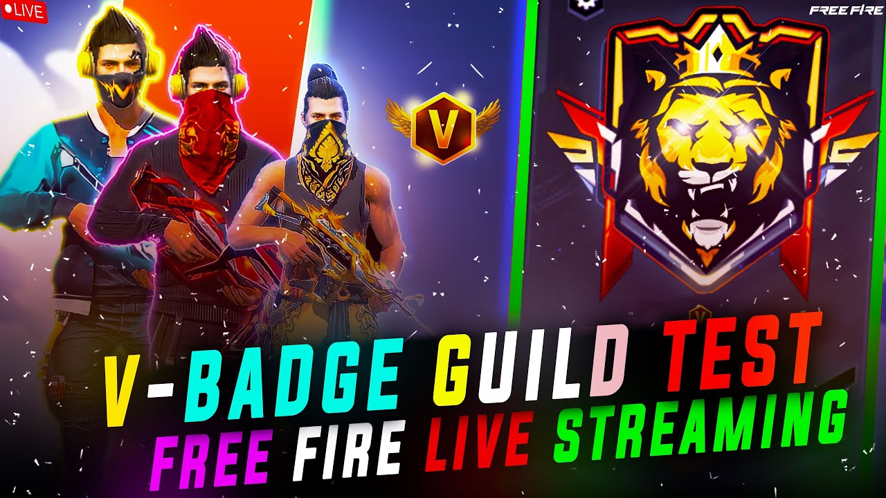 FREE FIRE LIVE V BADGE GUILD TESTING | UNLIMITED | #freefirelivestream ...