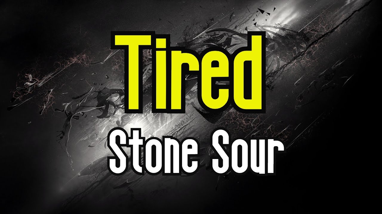 Tired (KARAOKE) | Stone Sour - YouTube