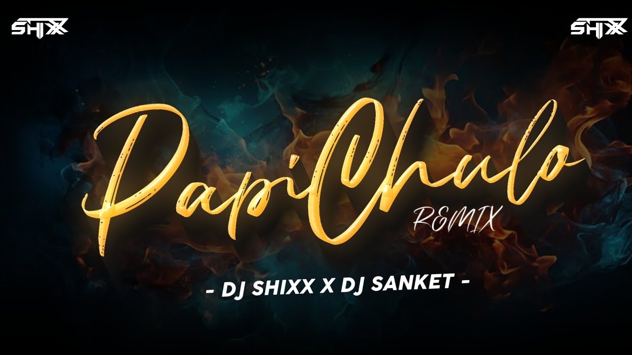 Papi Papi Chulo remix DJ SHIXX X DJ SANKET IN THE MIX //#papichulo # ...