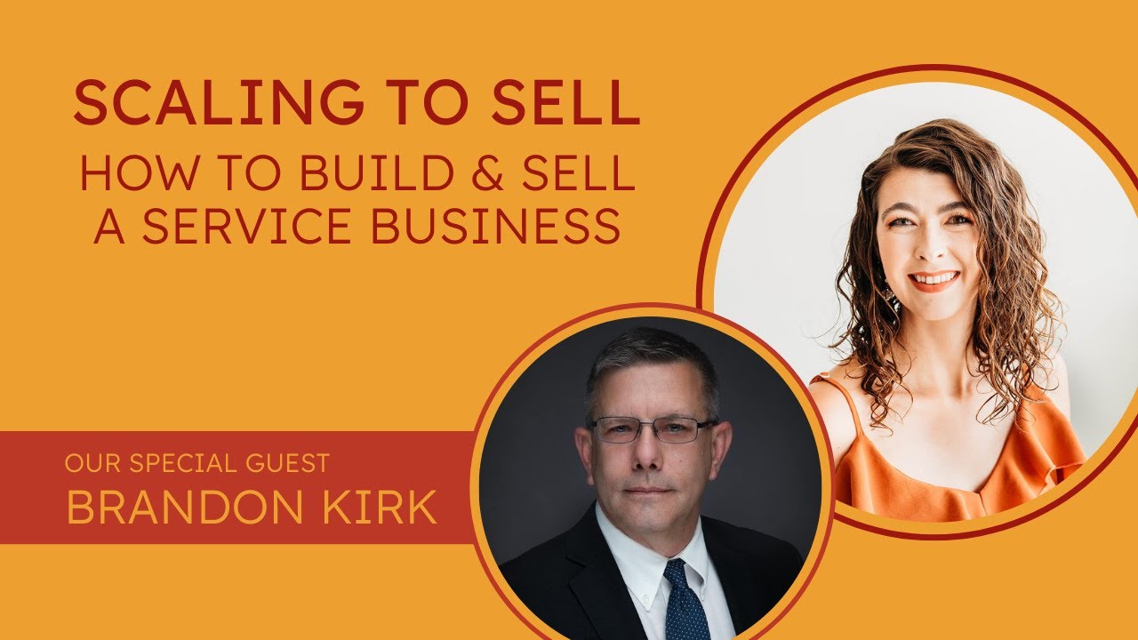 Scaling to Sell: How to Build & Sell a Service Business - YouTube