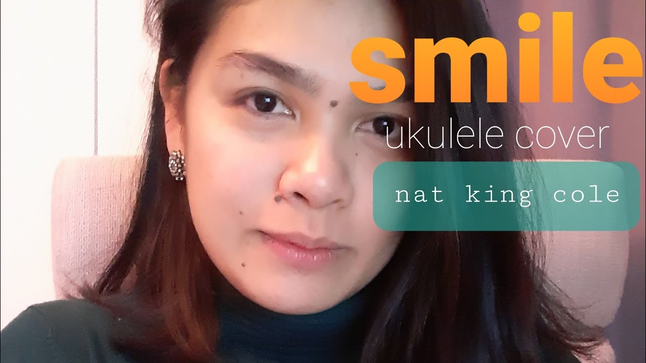 smile | Nat king Cole (uke cover ) - YouTube