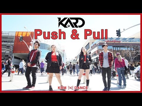 [KPOP IN PUBLIC] KBM Dance | KARD - 'Push & Pull' Dance Cover 댄스 커버