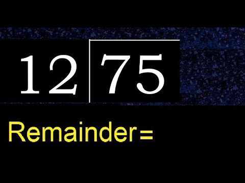 Divide 75 by 12 , remainder . Division with 2 Digit Divisors . How to ...