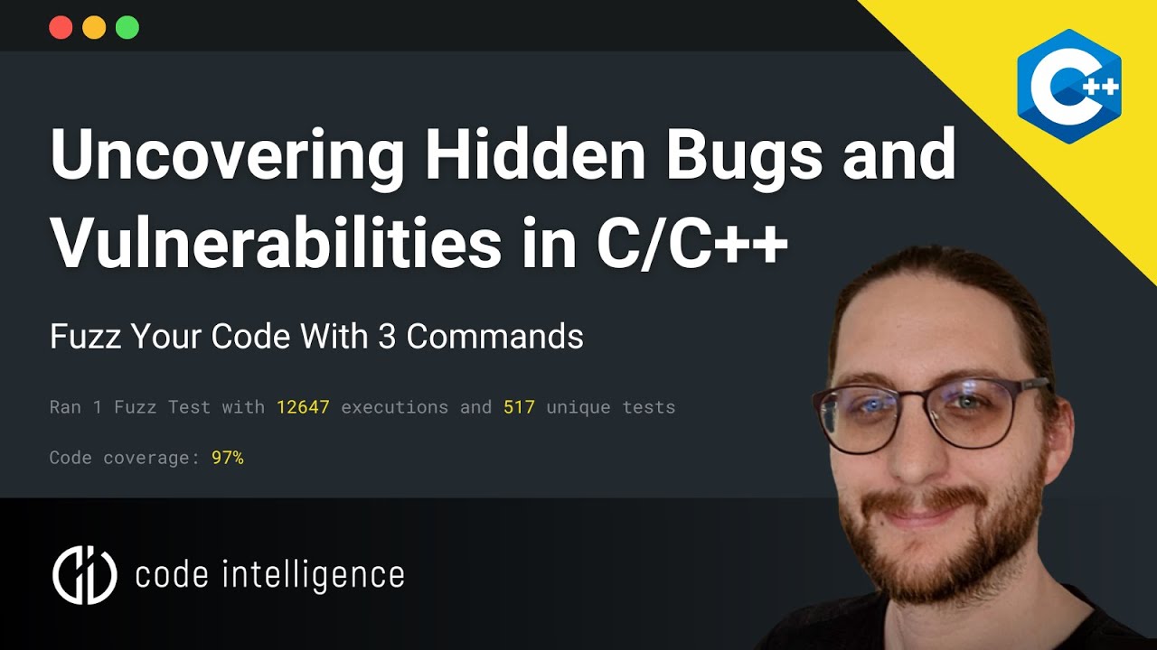 Uncovering Hidden Bugs And Vulnerabilities In Cc How To Fuzz Your Code With 3 Commands