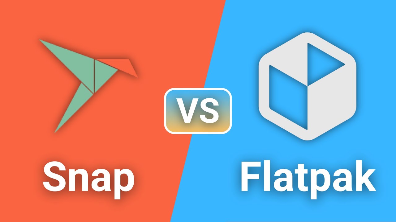 Snap VS Flatpak: Which One Is Better? - YouTube