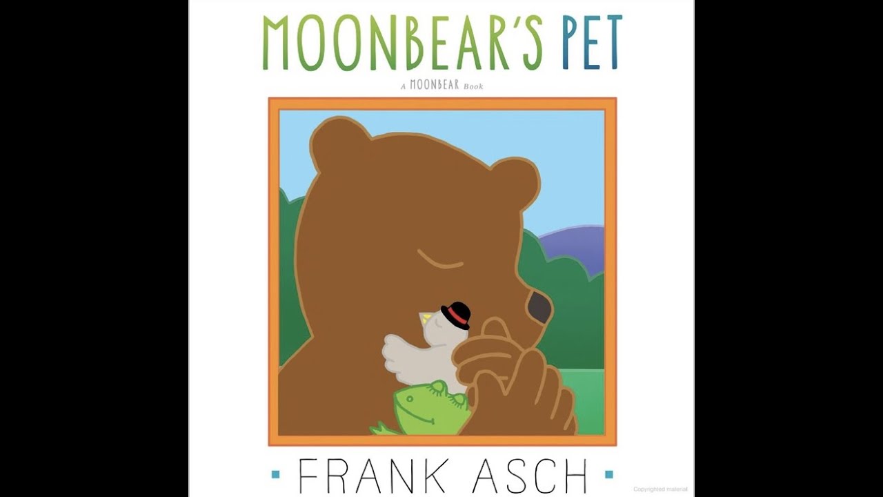Moonbear's Pet by Frank Asch/Children's Book Read Aloud - YouTube