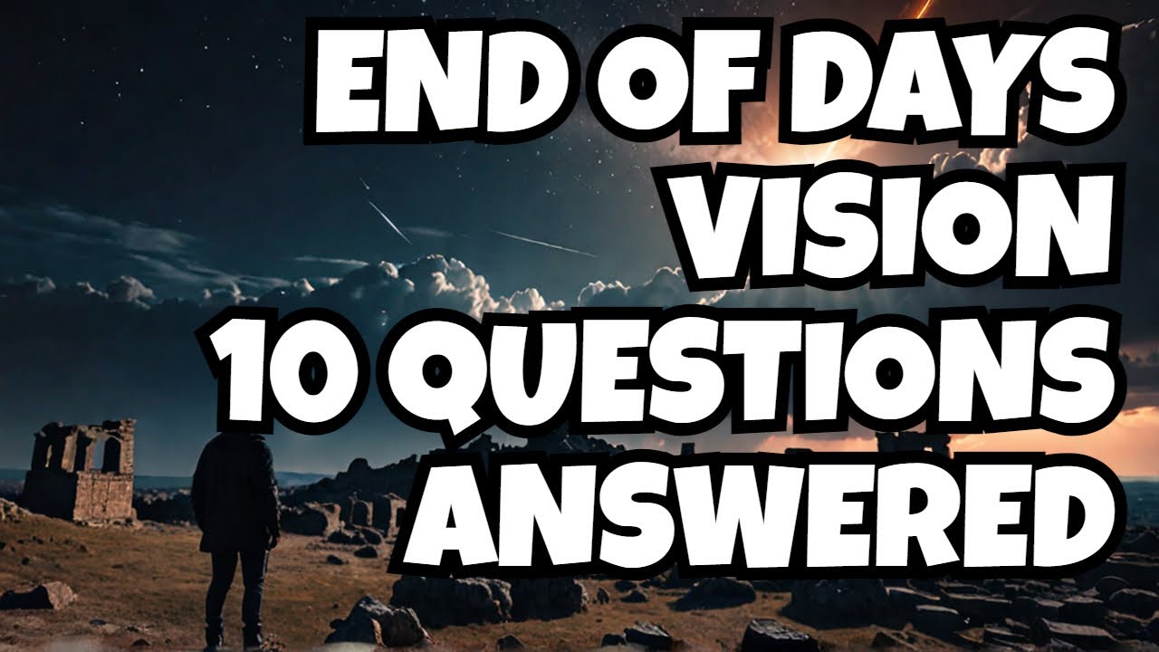 10 Armageddon Questions ANSWERED | End-Time Prophecy Explained - YouTube