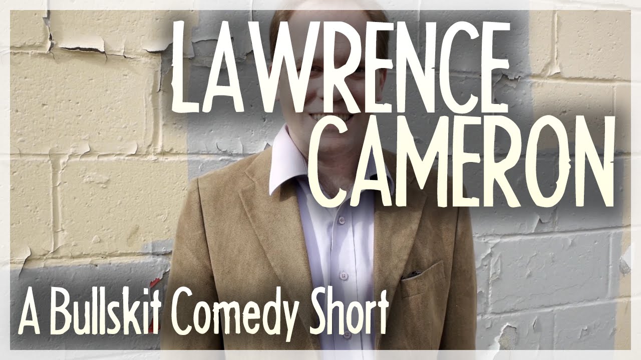 Lawrence Cameron - First Day On The Job - YouTube