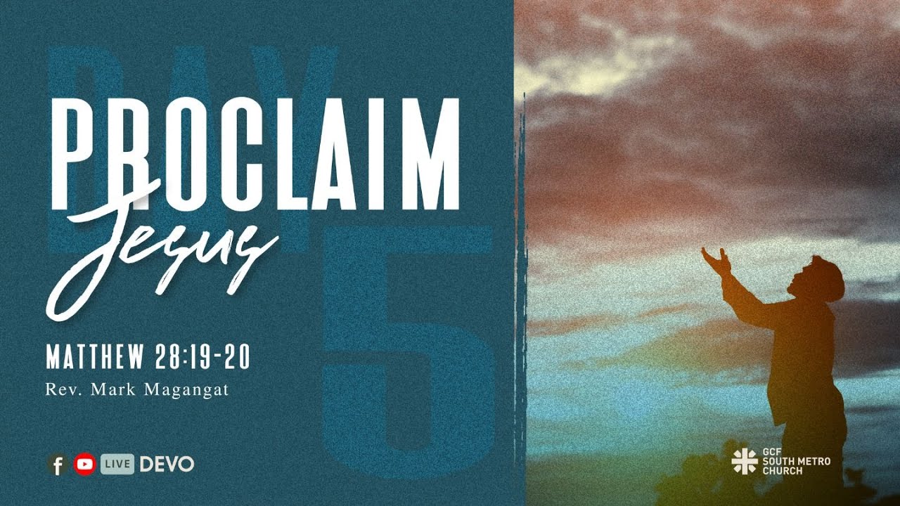 Proclaim Jesus - Rev. Mark Magangat (January 19, 2024 - Prayer and ...
