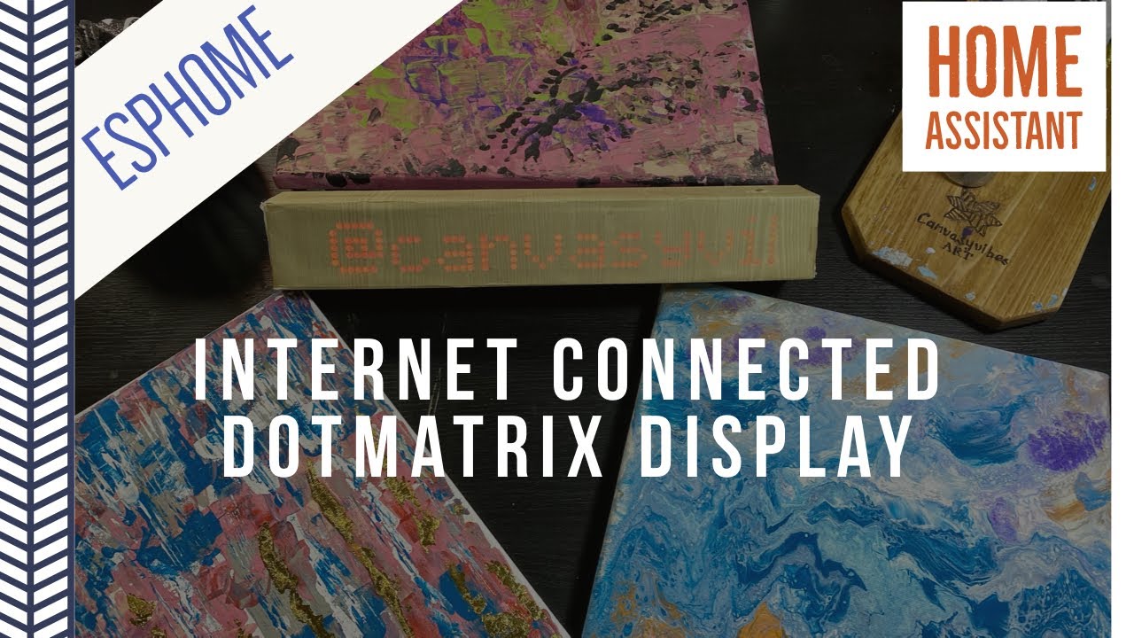 ESPHome Dot-Matrix Display | Internet Connected Display | Home ...