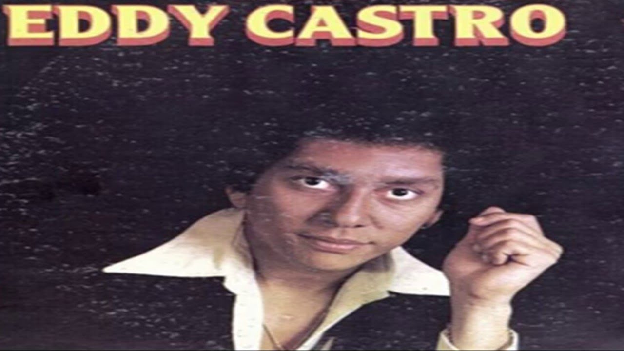 EDDY CASTRO-EL PRINCIPIO DE LAS COSAS.............(((ECOS DE JUVENTUD ...