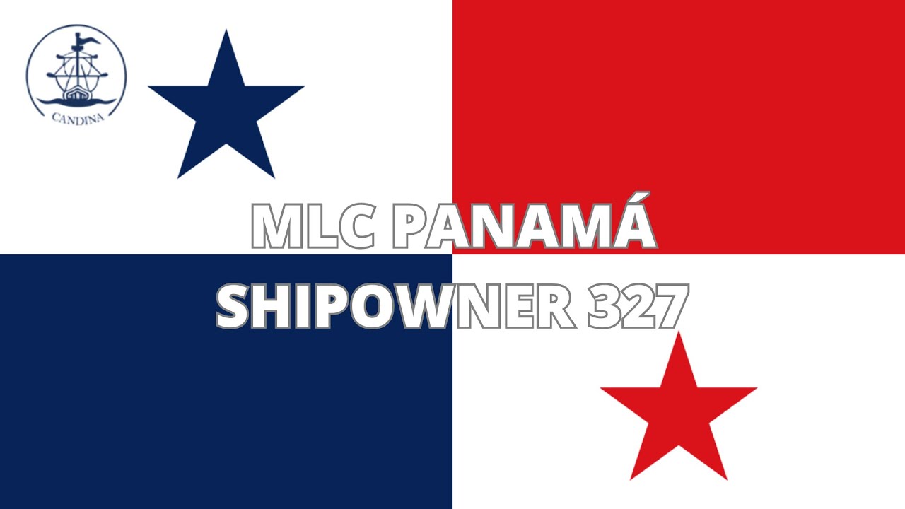 MLC PANAMÁ SHIPOWNER 327 - YouTube