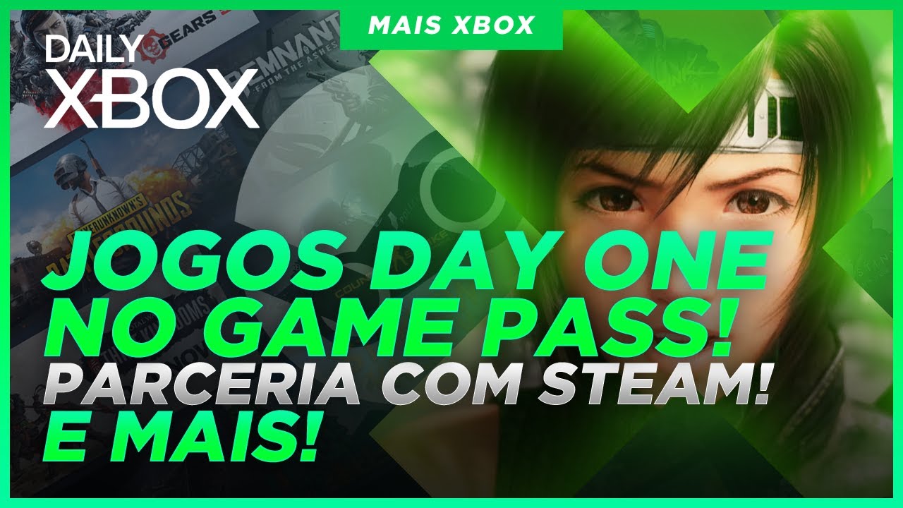 DAILY XBOX! JOGOS DAY ONE no GAME PASS, PARCERIA com STEAM e MAIS ...