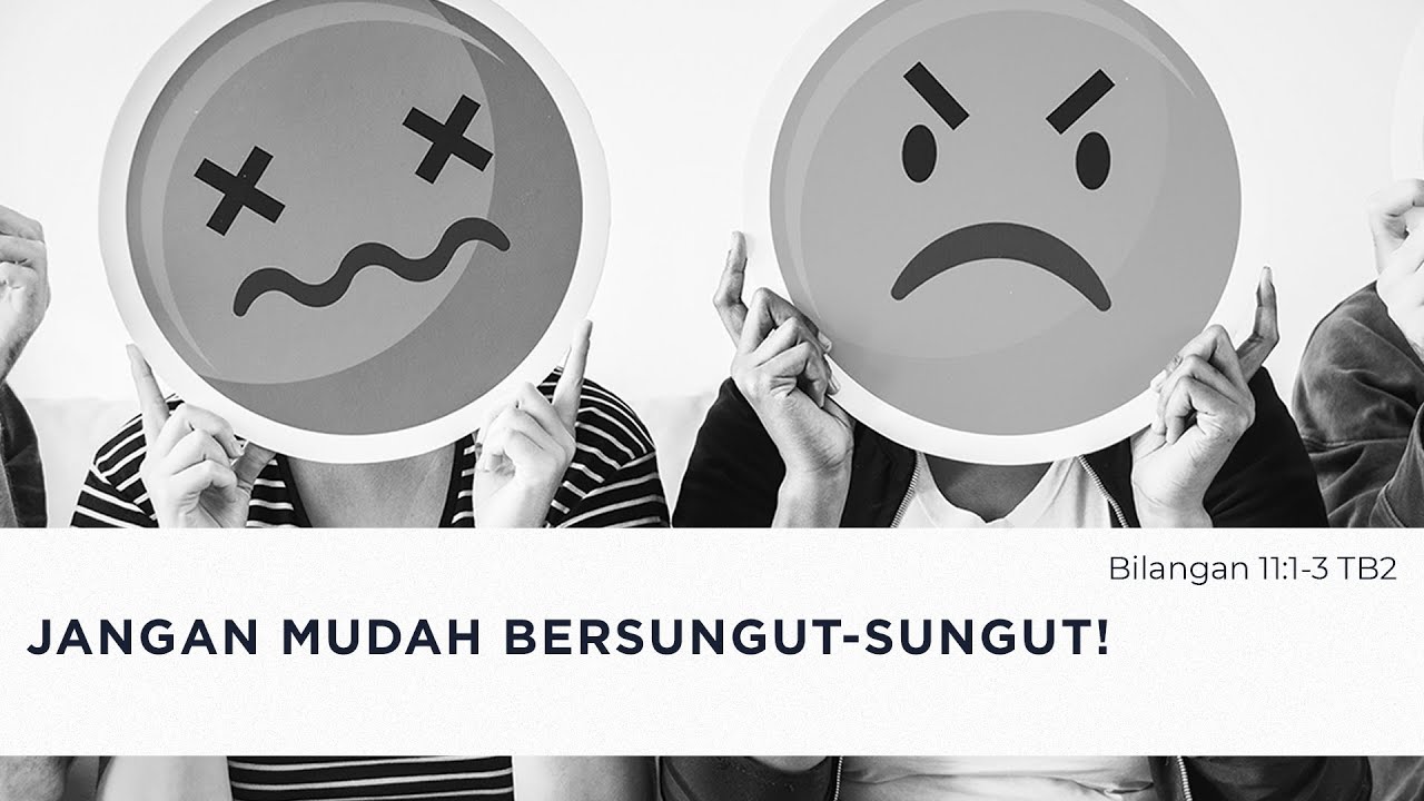 JANGAN MUDAH BERSUNGUT-SUNGUT! - Daily Scripture Reading 21 Januari 2024 - YouTube