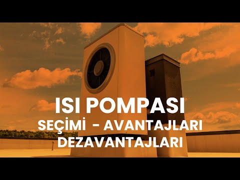 Isı Pompası Seçimi - Avantajları Dezavantajları