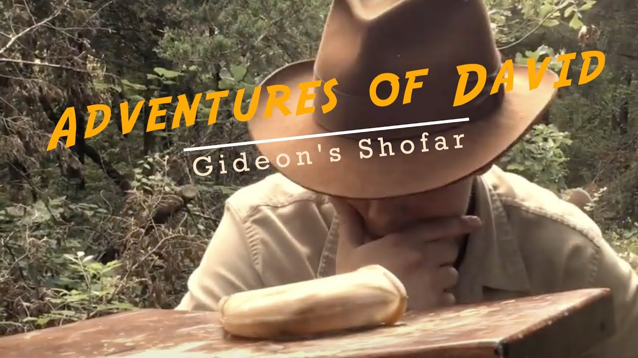 Adventures of David | Gideon's shofar - YouTube