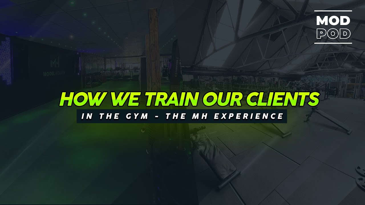 How We Train Our Clients In The Gym | MODPOD #3 - YouTube