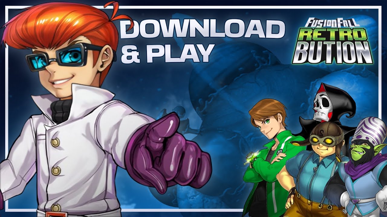 How to Download and Play FusionFall Retrobution | The Best FusionFall ...