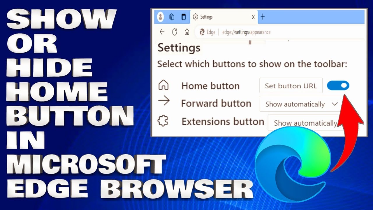 How To Show or Hide Home Button in Microsoft Edge Browser [Guide] - YouTube