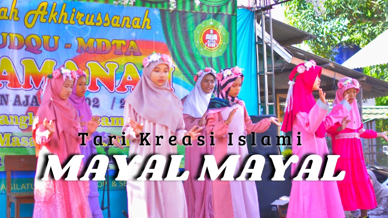 TARI ISLAMI || MAYAL MAYAL || DTA AL-AMANAH - YouTube