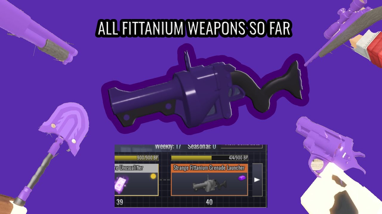[TC2] Quick Showcase of All Fittanium Weapons So Far - YouTube