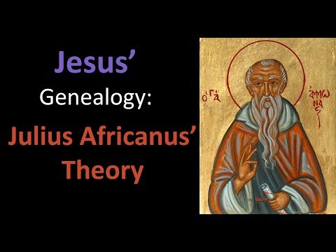 Julius Africanus and Jesus' Genealogy