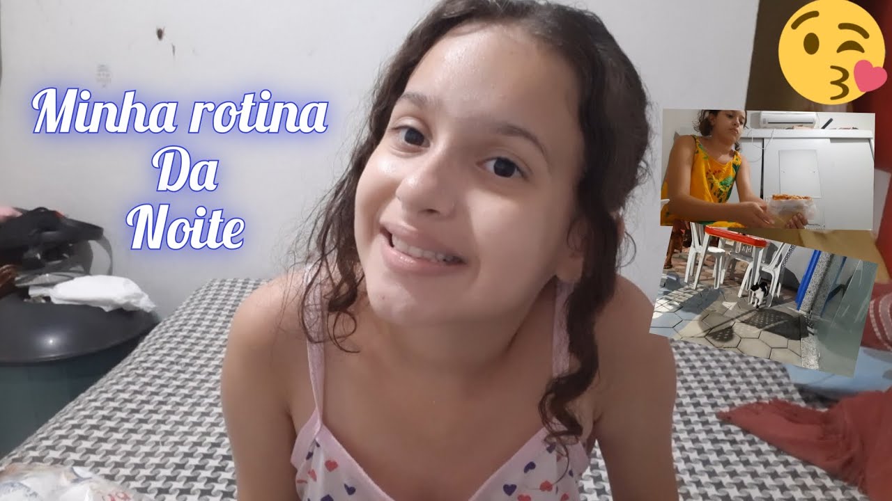Minha Rotina Da Noite Sarah Youtube