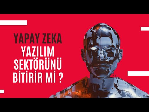 Yapay Zeka Yazılım Sektörünü Bitirir Mi ?