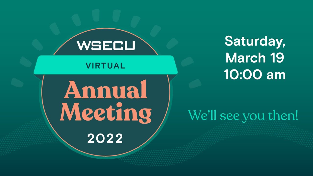 2022 WSECU Virtual Annual Meeting - YouTube