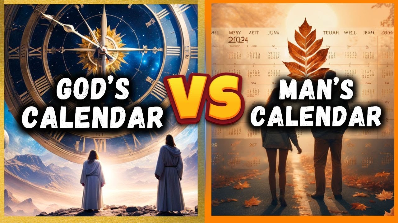 God's Calendar vs. Man's Calendar - YouTube