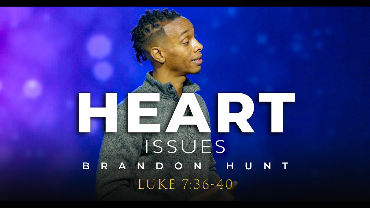 Heart Issues - Brandon Hunt - YouTube