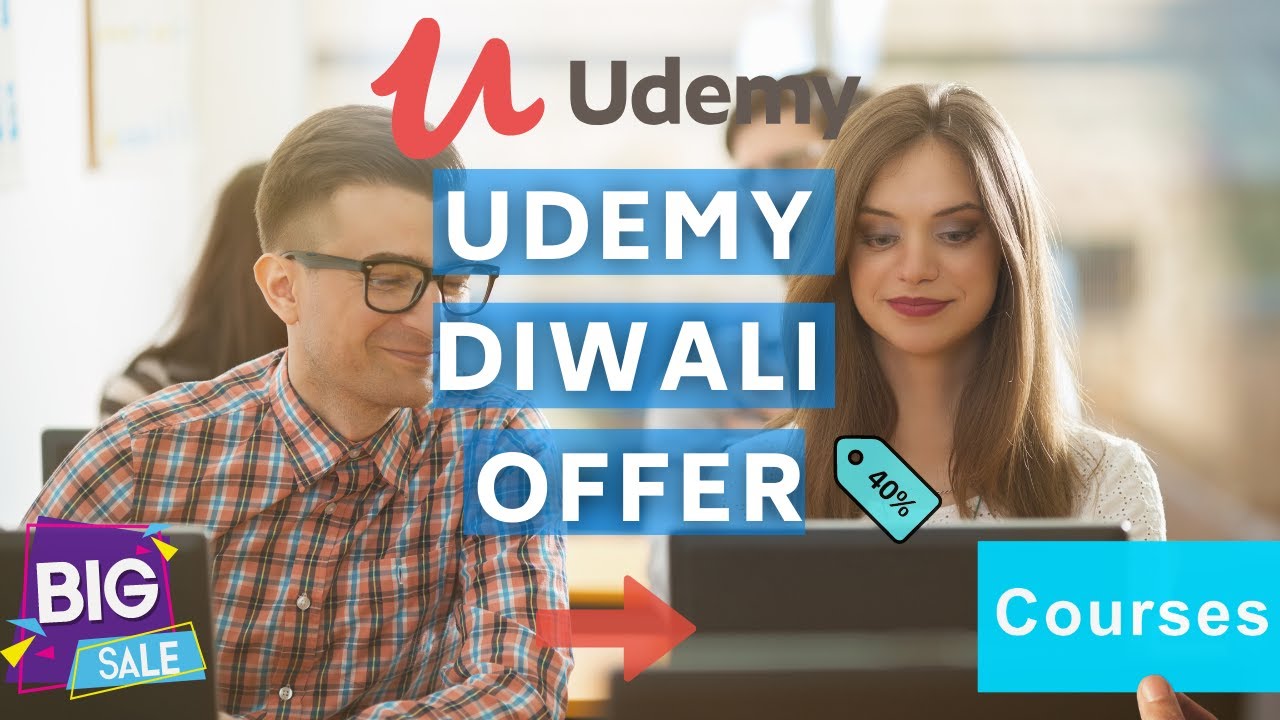 Udemy Diwali Offer on top courses | Get up to 40 % discount | For a ...
