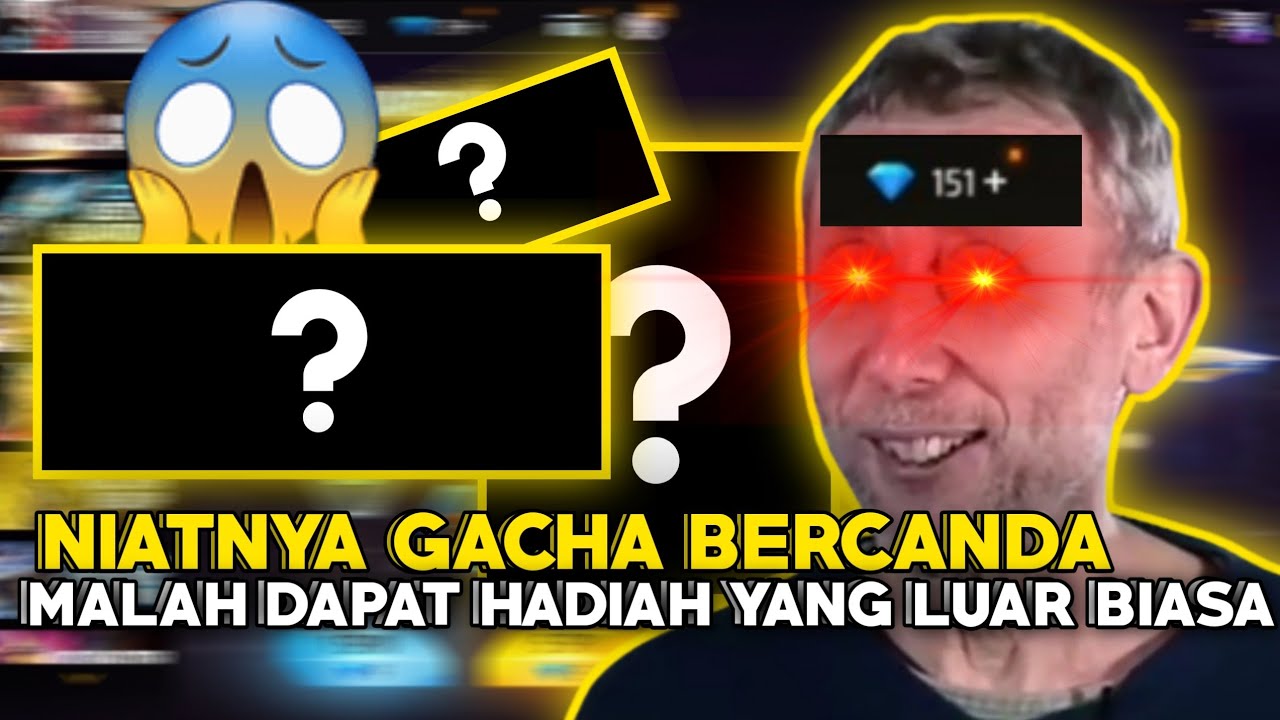 NIATNYA GACHA BERCANDA MALAH DAPAT HADIAH YANG LUAR BIASA !!! - FREE ...