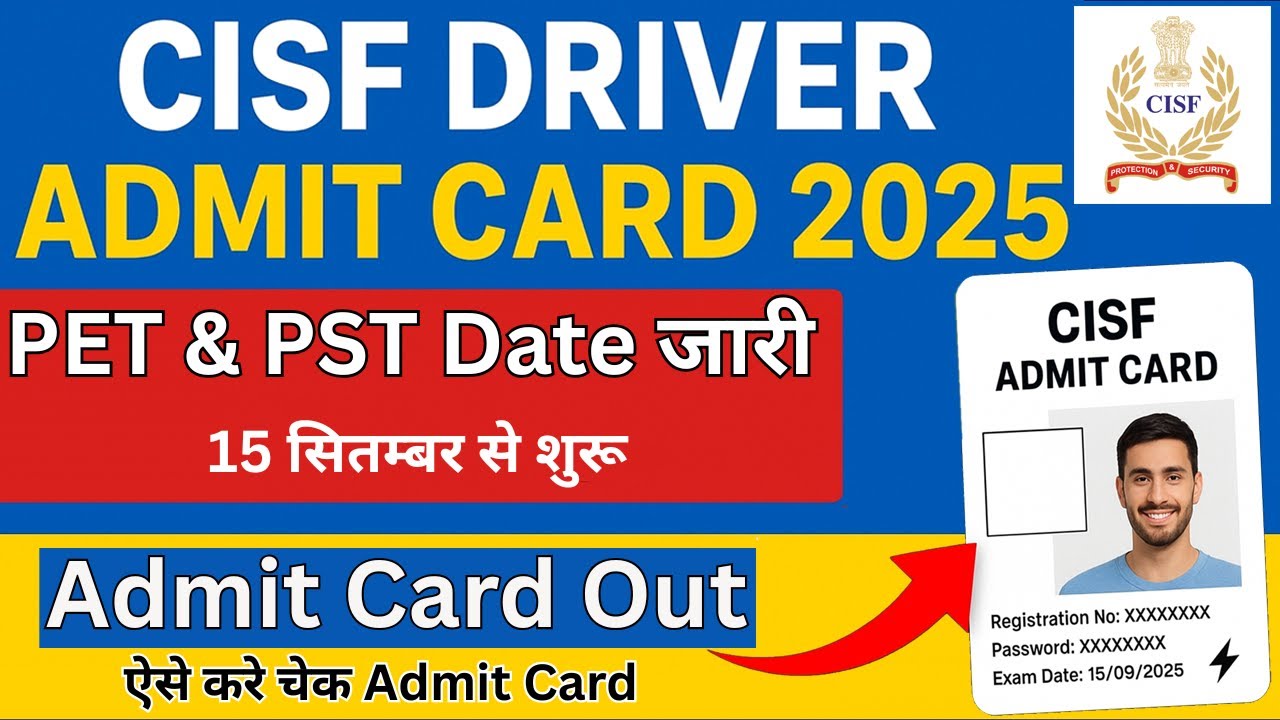 CISF Driver Admit Card 2025 Download | CISF Constable Driver PET/PST ...