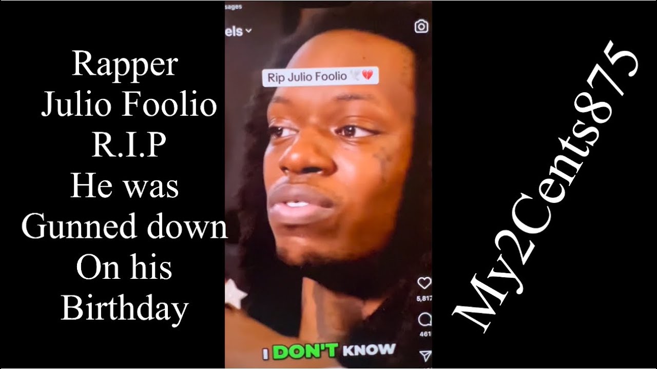 Rapper Julio Foolio gunned down on his birthday - YouTube